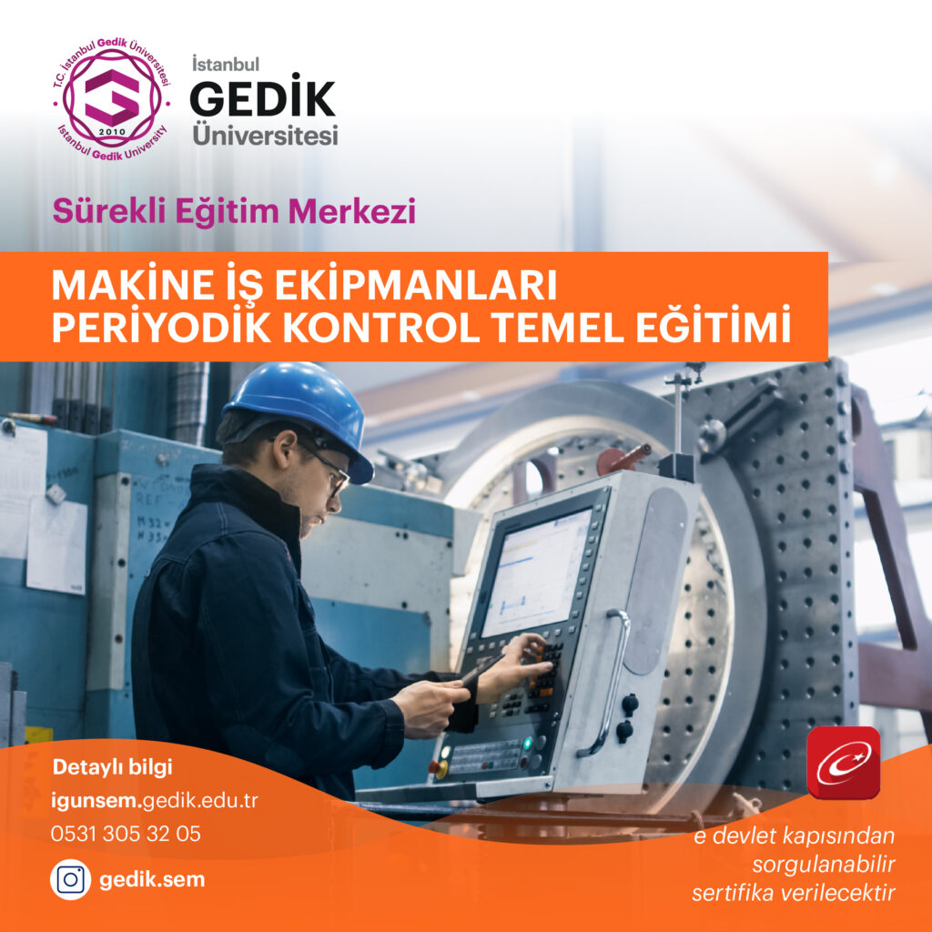 MAKİNE İŞ EKİPMANLARI PERİYODİK KONTROL TEMEL EĞİTİMİ - İGÜNSEM MAKİNE İŞ EKİPMANLARI PERİYODİK KONTROL TEMEL EĞİTİMİ - İGÜNSEM